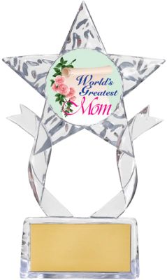 Acrylic Star World's Greatest Mom Trophy | Dinn Trophy